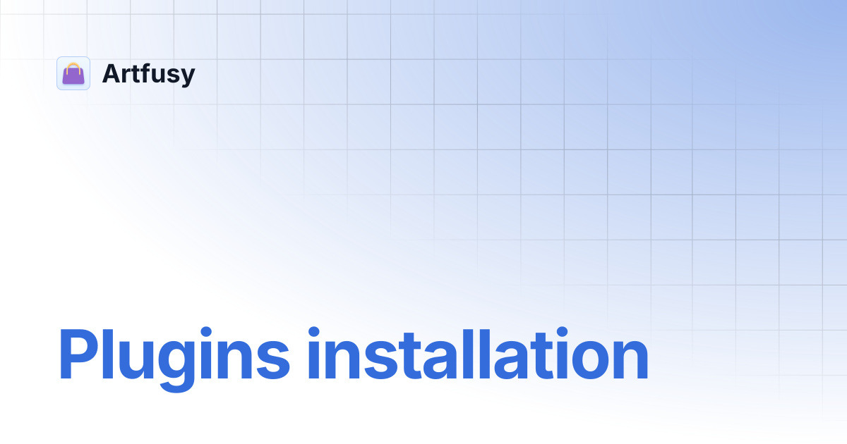 Plugins installation | Artfusy