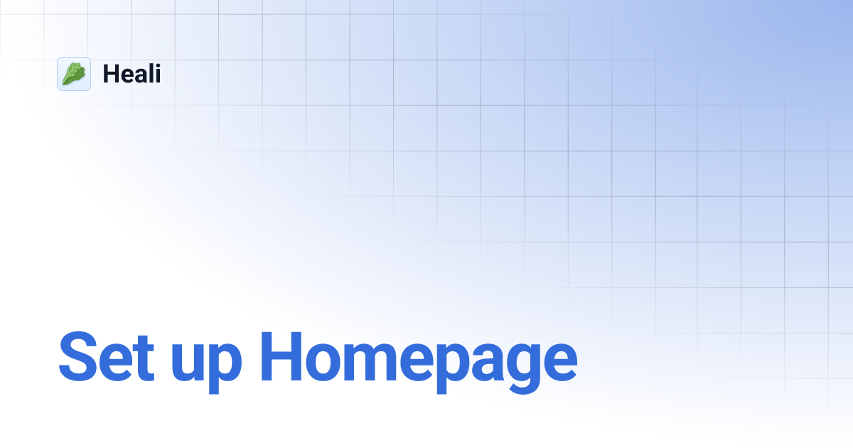 Set up Homepage | Heali