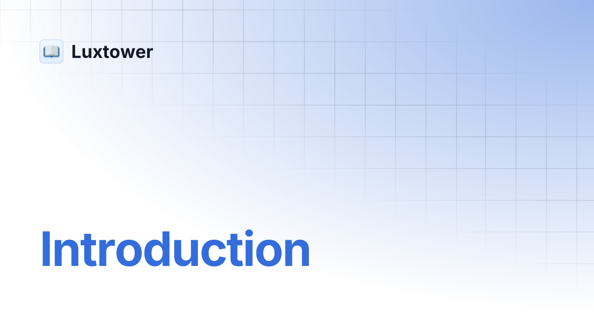 Introduction | Luxtower