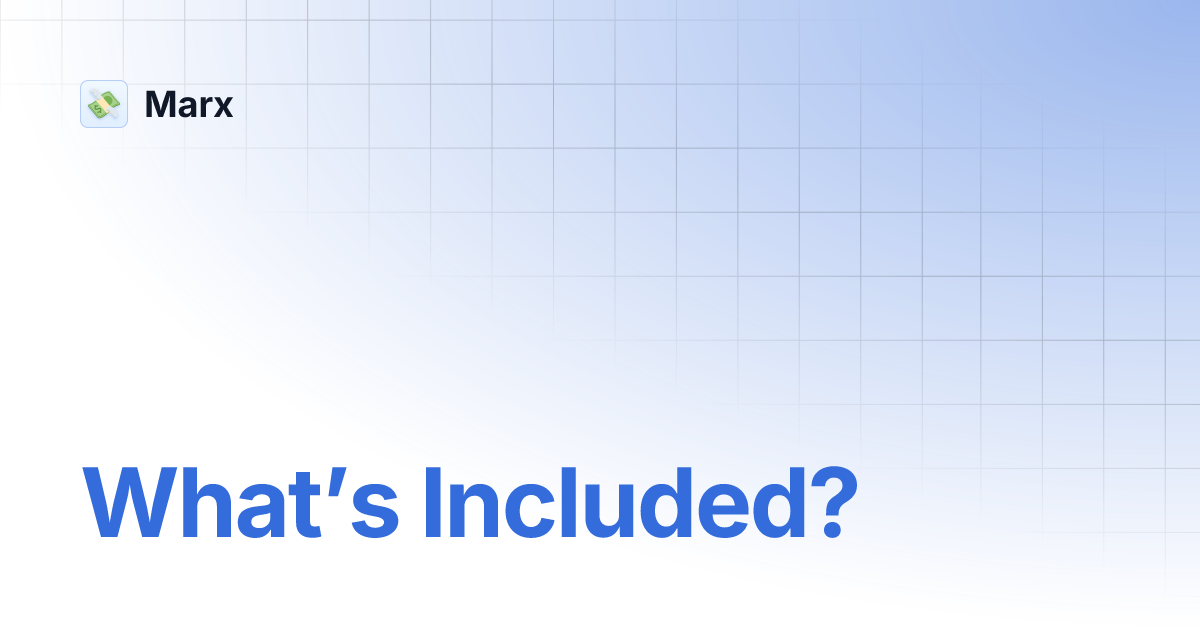 What’s Included? | Marx