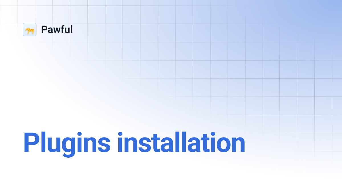 Plugins installation | Pawful