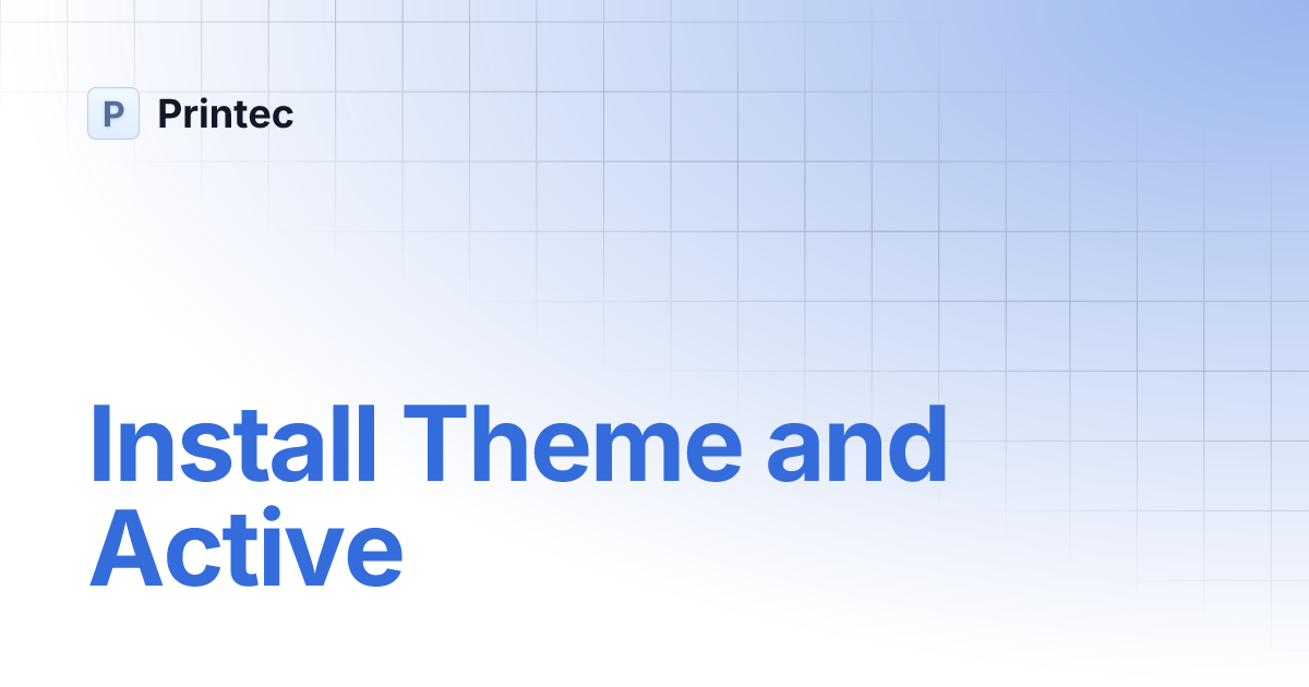 Install Theme and Active | Printec