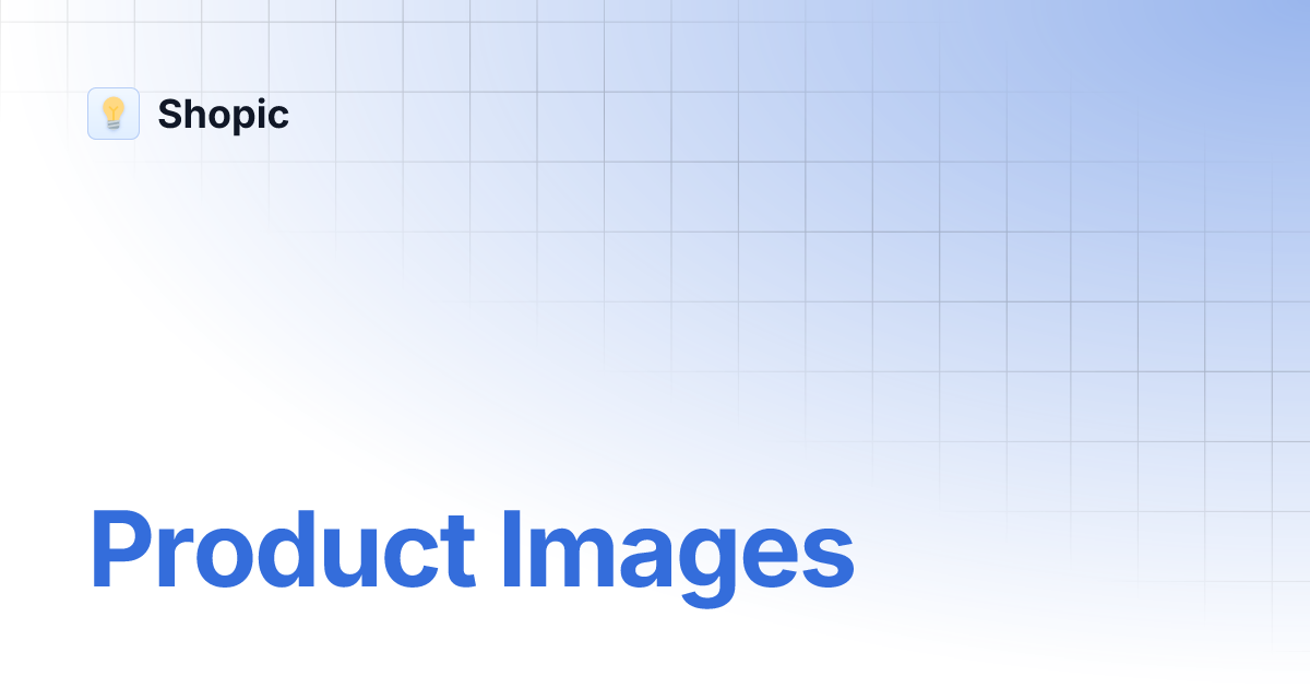 Product Images | Shopic
