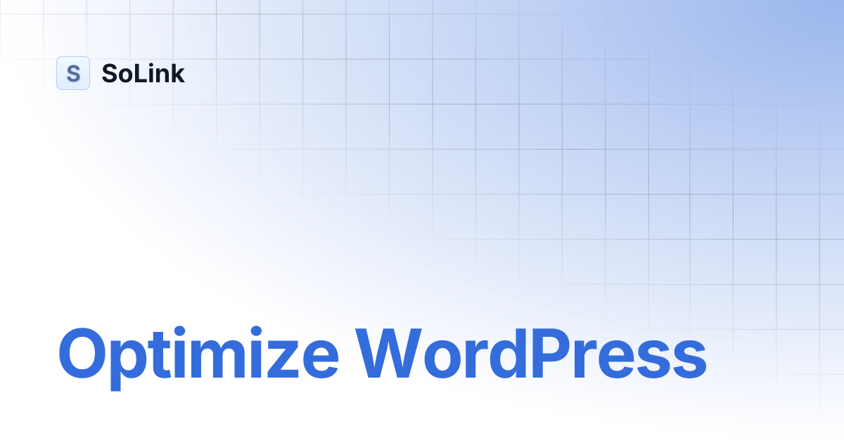 Optimize WordPress | SoLink