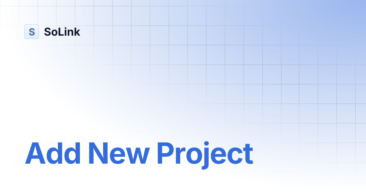 Add New Project | SoLink