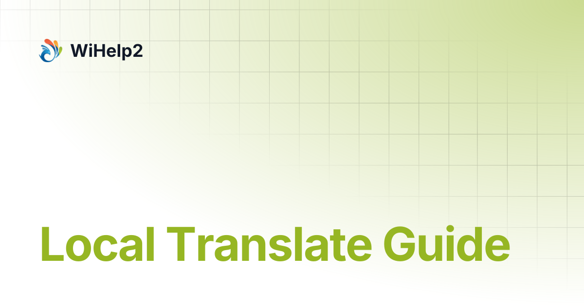 Local Translate Guide | WiHelp2