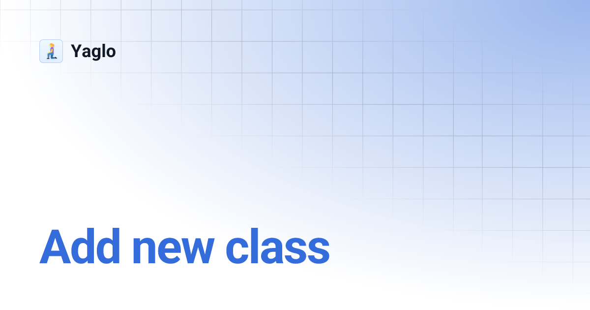 Add new class | Yaglo